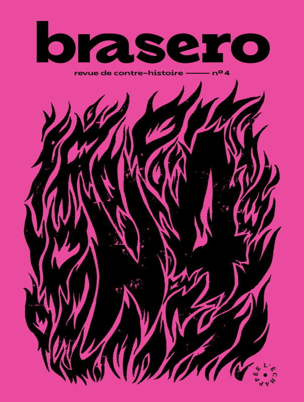 Brasero n°4 | Les Éditions L'échappée