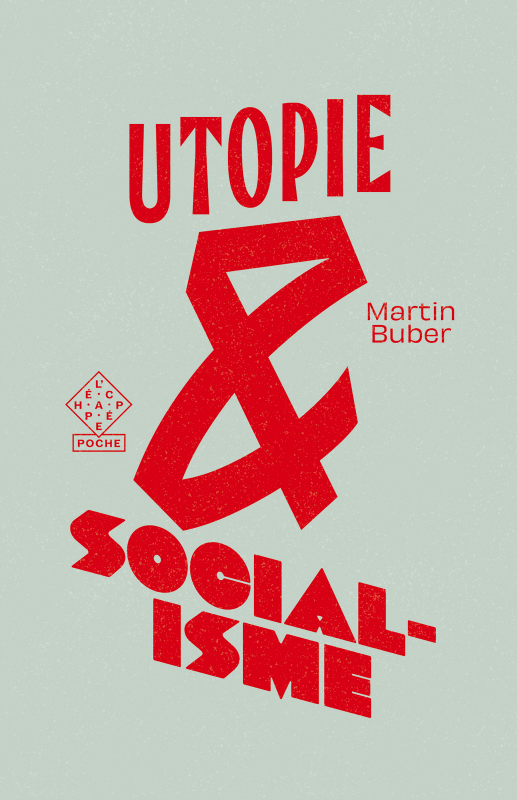 Utopie et socialisme (poche) | Les Éditions L'échappée